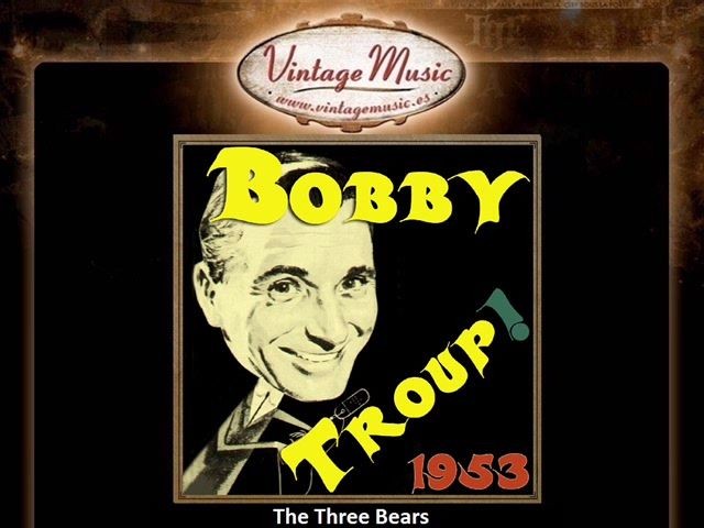 Bobby Troup-The Three Bears – The Book of Threes